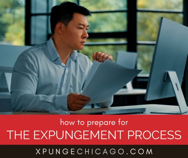 How to Prepare for the Expungement Process in Illinois - Erase Your ...