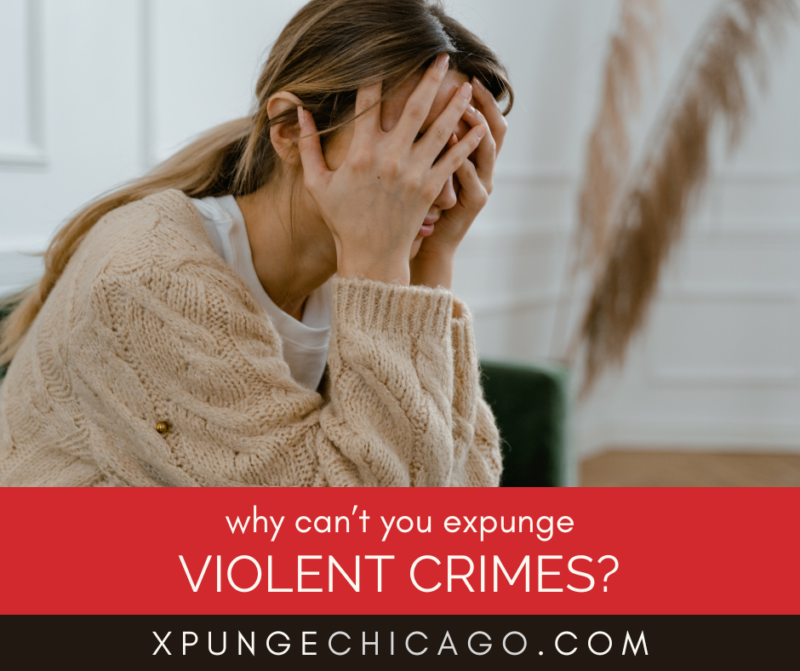 Why Can’t You Expunge Violent Crimes in Illinois - Erase Your Past: Top ...