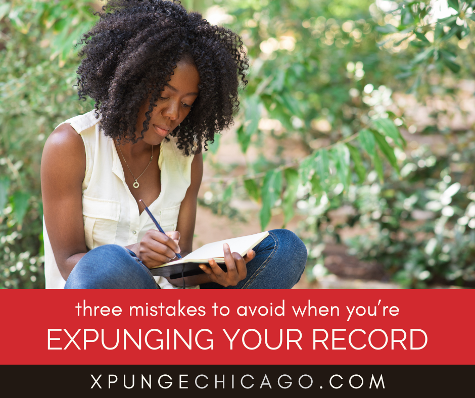 3 Mistakes to Avoid When You're Expunging Your Record in Illinois