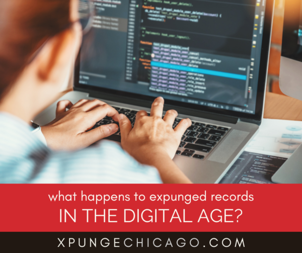 What Happens to Expunged Records in the Digital Age? - Erase Your Past ...